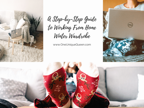 A Step-by-Step Guide to Working From Home Winter Wardrobe - OneUniqueQueen
